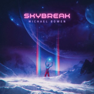 italki - 𝙳𝙾W𝘕𝘓𝙾𝖠𝖣 Michael Bowen - Skybreak 𝖠𝐋𝙱𝚄𝗠 𝖬𝗣3 𝙕𝖨𝙿[Image]