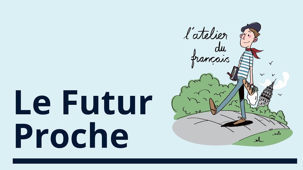 italki - The "futur proche" in French, also known as the "near future ...